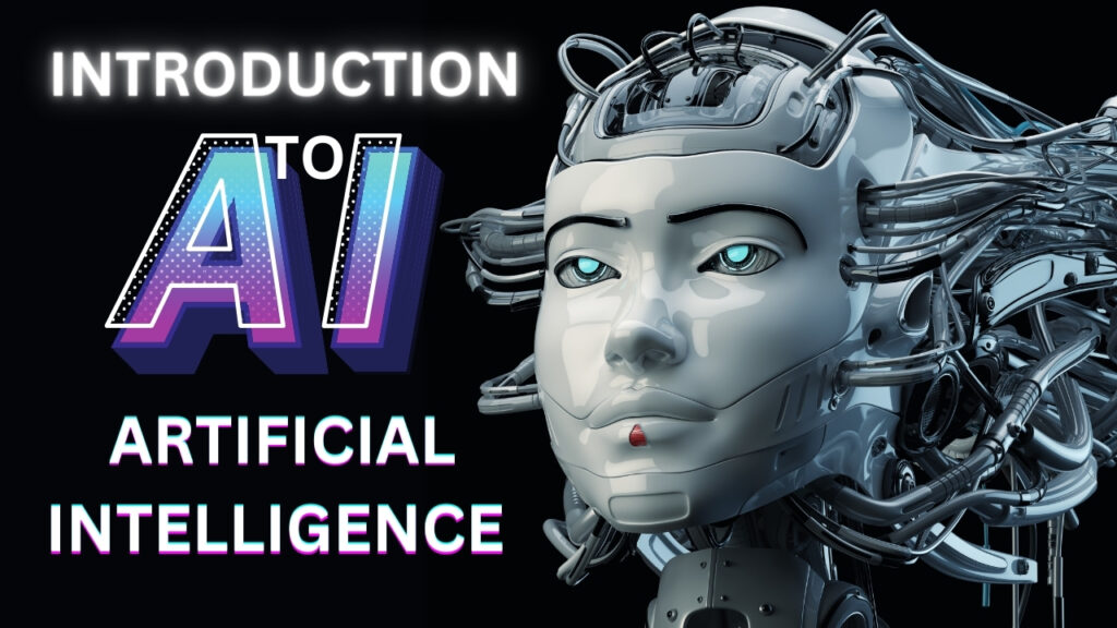Introduction to Artificial Intelligence
